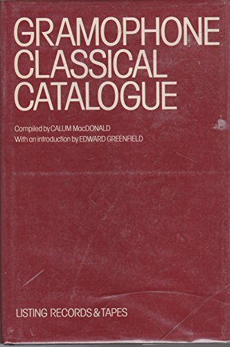 Gramophone Classical Catalogue: Listing Records and Tapes Hardback Book ...
