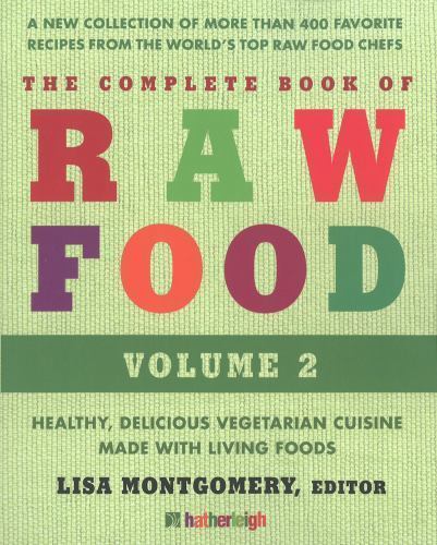 Complete Book of Raw Food, Volume 2 Vol. 2 : A New 9781578264315| eBay