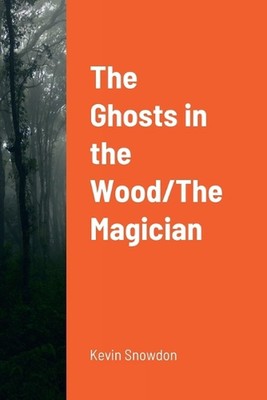 The Ghosts in the Wood/The Magician by Nick Monks (English) Paperback ...