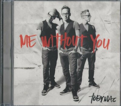 Me Without You by Tobymac Cd | eBay