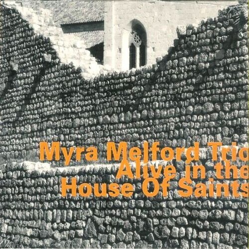 Myra Trio Melford - Alive in the House of Saints Part 1 [New CD] | eBay.de