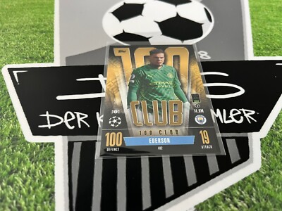 Topps Match Attax UEFA Champions League 22/23 100 CLUB Card Ederson Man ...