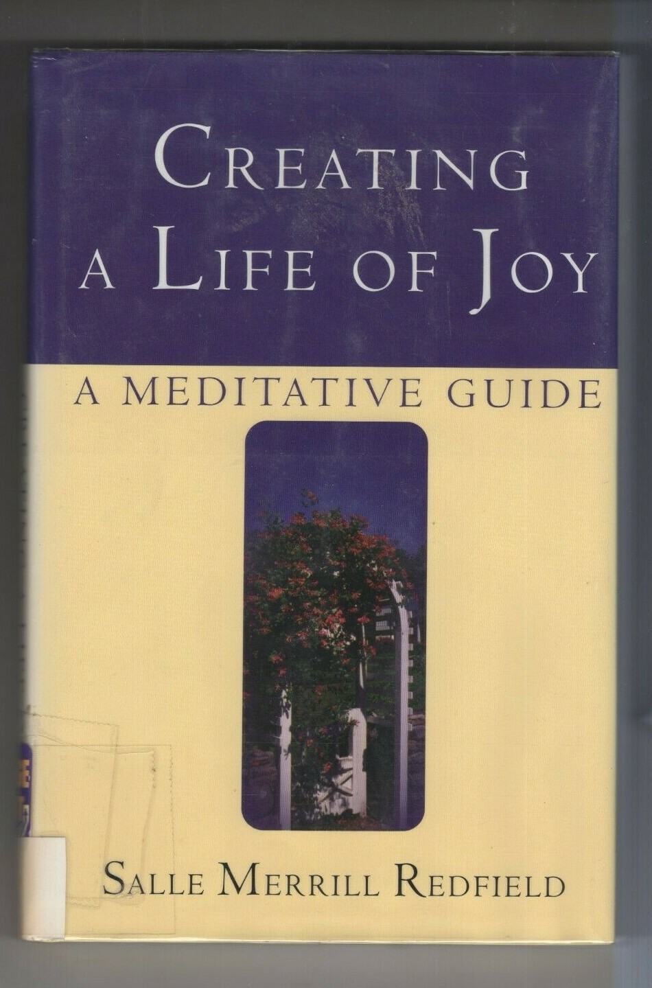 Creating a Life of Joy, a Meditative Guide by Salle Merrill Redfield EX ...