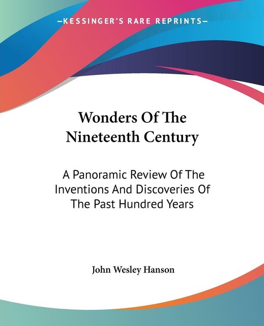 Wonders of The Nineteenth Century von John Wesley Hanson (2007 ...