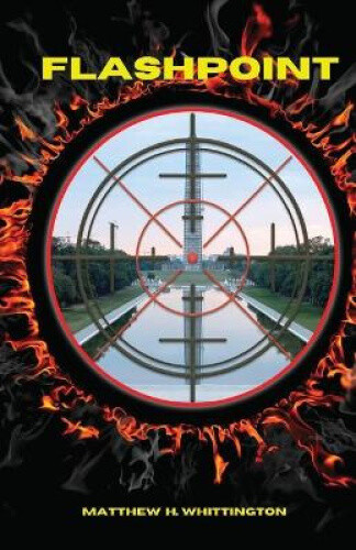 Flashpoint by Matthew H. Whittington 9781736331859 | eBay