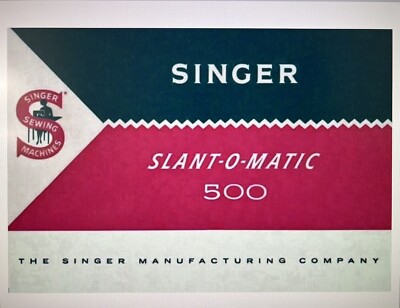 Large Deluxe-Edition Instructions Manual Singer 500 500A Sewing Machine ...
