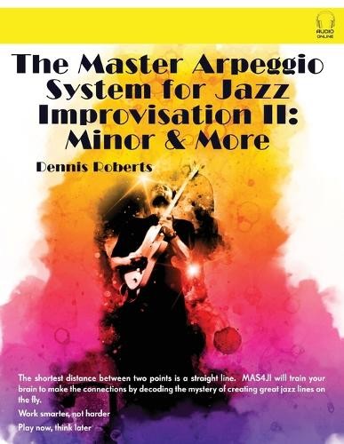 Dennis Roberts The Master Arpeggio System for Jazz Impro (Paperback) (UK IMPORT) 9781736482193| eBay