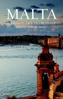 Malta : A Traveller's Anthology by Deborah Manley (2011, Trade ...