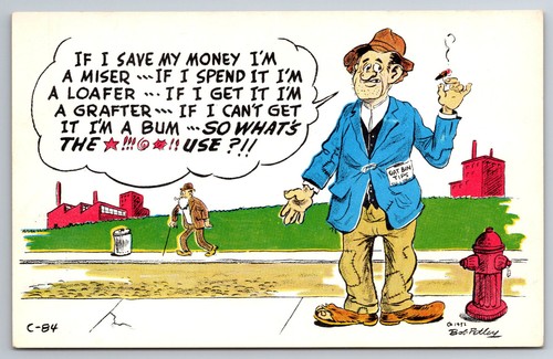 Vintage Postcard Humor Funny Cartoon Man Bum Talking about Money Bob ...