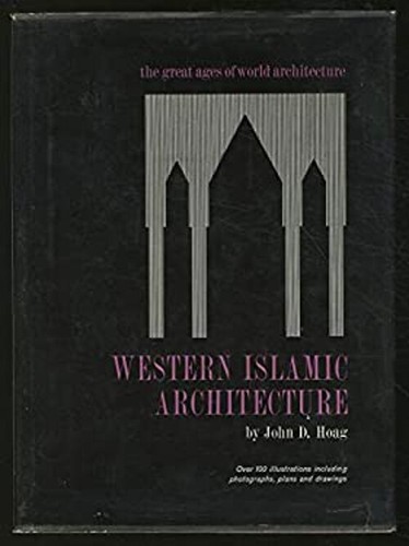 Western Islamic Architecture Hardcover John D. Hoag 9780807602126| eBay