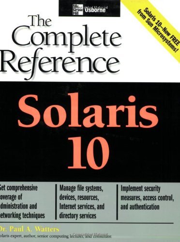 Solaris 10 The Complete Reference (Osborne Complete Reference Se ...