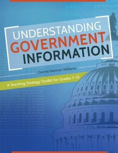 Understanding Government Information: A Teaching Strategy Toolkit for ...