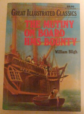 Great Illustrated Classics- The Mutiny On Board HMS Bounty | eBay