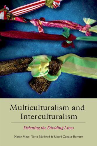 Multiculturalism and Interculturalism : Debating the Dividing Lines by ...