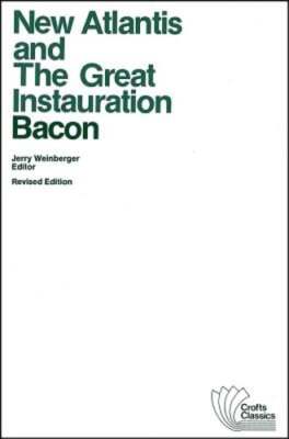 New Atlantis and the Great Instauration by Francis Bacon: Used ...