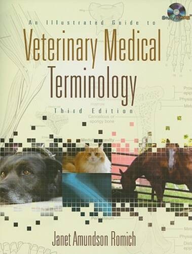 An Illustrated Guide to Veterinary Medical Terminology (Veterinar ...
