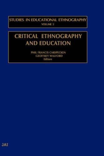 Studies in Educational Ethnography Ser.: Critical Ethnography and ...