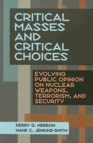 Critical Masses and Critical Choices : Evolving Public Opinion on ...