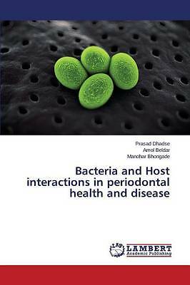 Bacteria and Host interactions in periodontal health and disease by ...