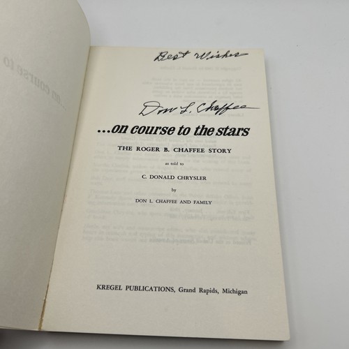 On Course to the Stars: Roger B. Chaffee Story SIGNED DONALD L CHAFFEE ...