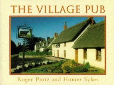 The Village Pub by Protz, Roger; Sykes, Homer 9780297835615| eBay