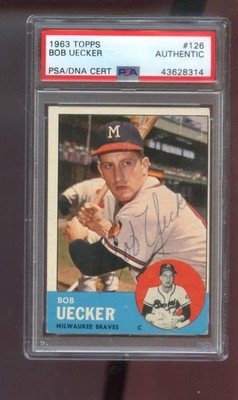 1963 Topps #126 Bob Uecker AUTO SIGNED Autograph Card PSA/DNA Baseball ...