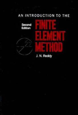 Introduction to the Finite Element Method - Hardcover By Reddy, J. N ...