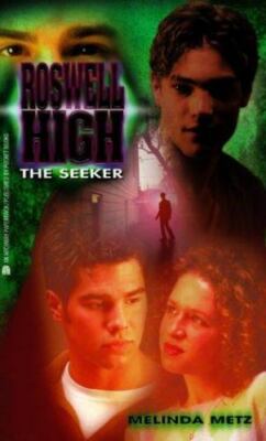 The Seeker: Roswell High 3 by Metz, Melinda 9780671023768 | eBay