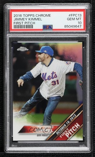 2016 Topps Chrome First Pitch Jimmy Kimmel #FPC-13 PSA 10 GEM MT | eBay
