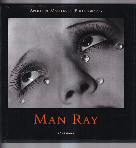 MAN RAY. MASTERS OF PHOTOGRAPHY. APERTURE. KONEMANN. 1997. | eBay