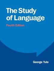 THE STUDY OF LANGUAGE By George Yule - Hardcover 9780521765275| eBay
