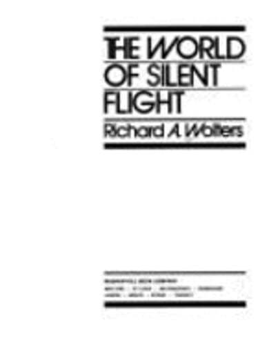 The World of Silent Flight by Richard A Wolters: Used 9780070715615| eBay
