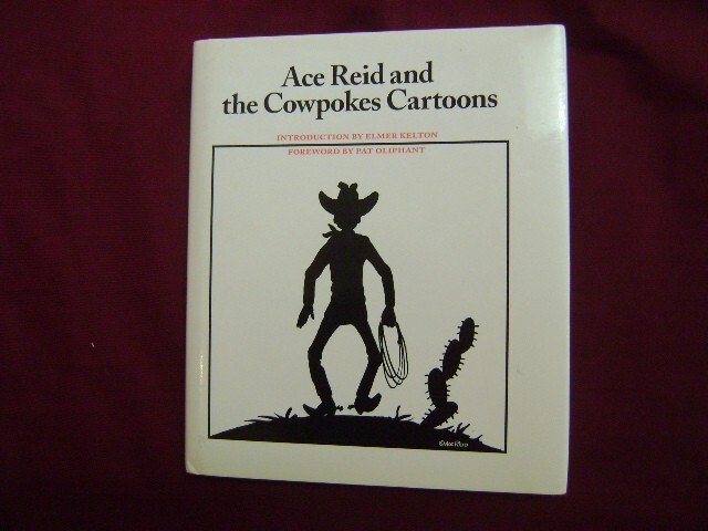 Reid, Ace, Elmer Kelton. Ace Reid and the Cowpokes Cartoons ...