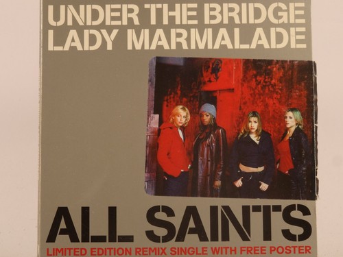 ALL SAINTS UNDER THE BRIDGE/LADY MARMALADE (LIMITED EDITION) (I81) 4 Track CD Si | eBay
