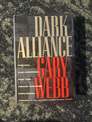 Dark Alliance : The CIA the Contras and the Crack Cocaine Explosion by ...