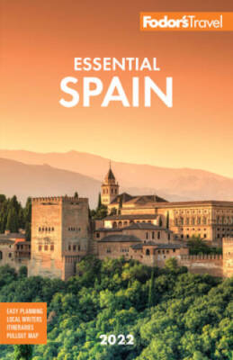 Fodors Essential Spain 2022 (Full-color Travel Guide) - Paperback ...