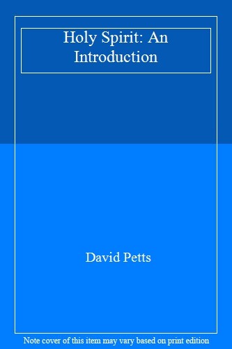 Holy Spirit an Introduction Petts David 1873324030 for sale online | eBay