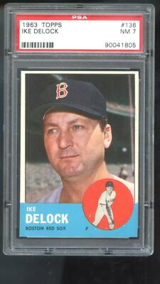 1963 Topps #136 Ike DeLock PSA 7 Graded Baseball Card MLB NM Boston Red ...