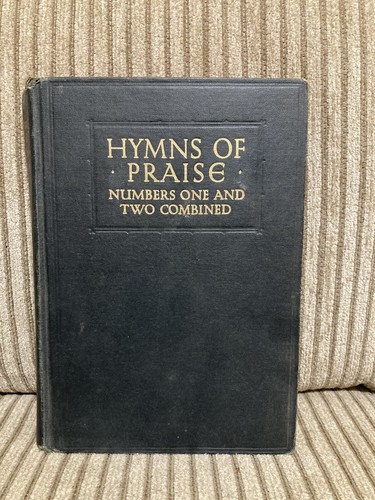 Hymns Of Praise Numbers One And Two Combined 1960 Church & Sunday ...