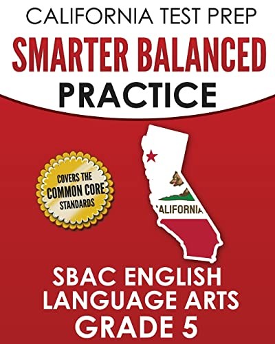 CALIFORNIA TEST PREP Smarter Balanced Practice SBAC English Language ...