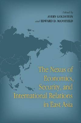 The Nexus of Economics, Security, and International Relations in East ...