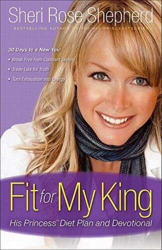 Fit for My King: His Princess Diet Plan and Devotional - Paperback ...