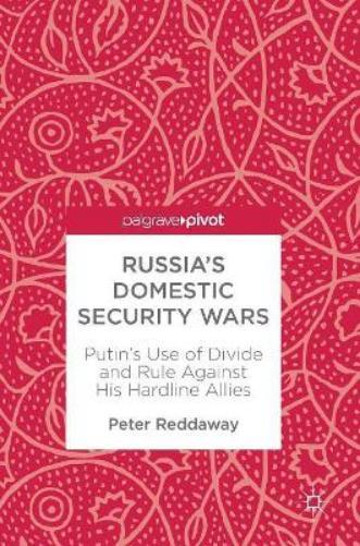 Peter Reddaway Russia’s Domestic Security Wars (Relié) 9783319773919 | eBay