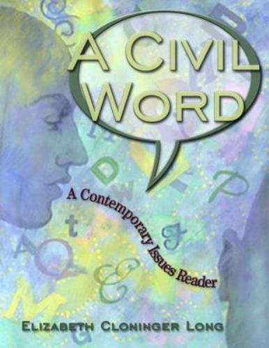 A Civil Word Vol. 5 : A Contemporary Issues Reader by Elizabeth ...