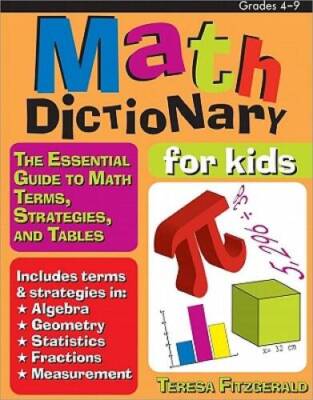 Math Dictionary for Kids: The Essential Guide to Math Terms, Strate - ACCEPTABLE 9781593631604| eBay