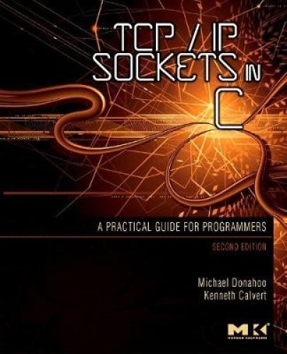TCP/IP Sockets in C: Practical Guide for Programmers by Donahoo, Michael J. NEUF | eBay