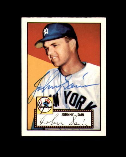 Johnny Sain Signed 1952 Topps 1983 Reprint New York Yankees Autograph ...