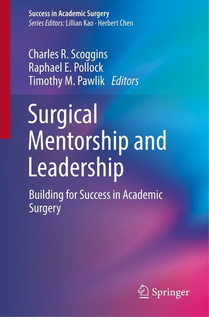 Surgical Mentorship And Leadership von Charles R. Scoggins Timothy M ...