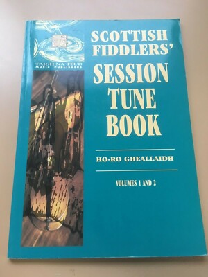 Scottish Fiddler's Session Tune Book Volumes 1 & 2, Ho-Ro Gheallaidh ...