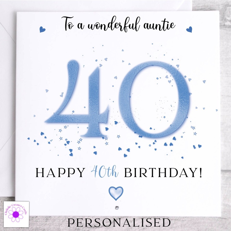Personalised 40th Birthday Card Daughter Sister Niece Granddaughter ...